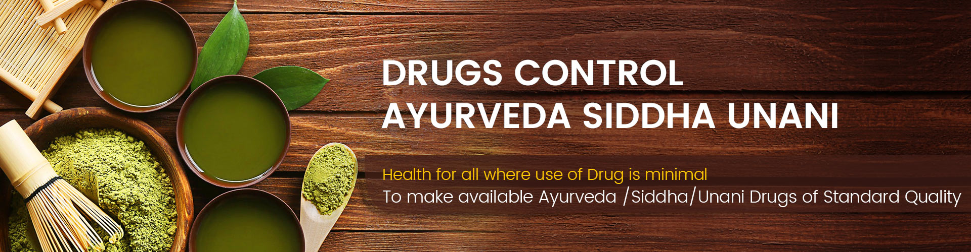 Drugs Control Ayurveda Siddha Unani
